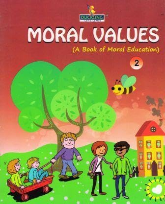 Buy MORAL VALUES : A BOOK OF MORAL EDUCATION - 2 Book Online at Low ...