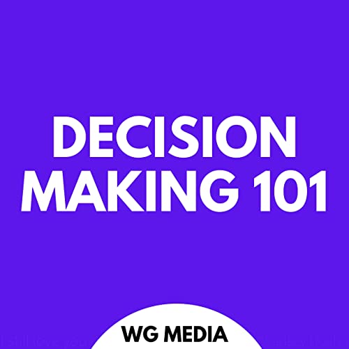 Amazon.com: Decision Making 101 : WG Media: Audible Books & Originals