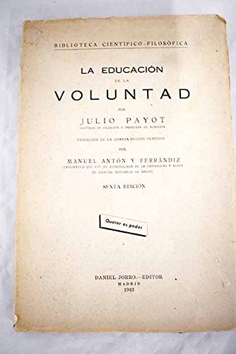 La educación de la voluntad : Payot, Julio: Amazon.com.mx: Libros