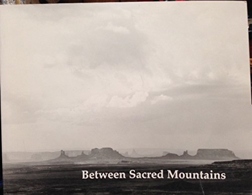 Between sacred mountains: Stories and lessons from the land: Claudeen ...
