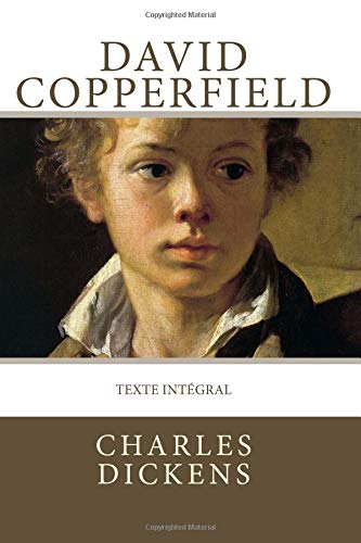 David Copperfield: Texte intégral : Dickens, Charles, Editions ...