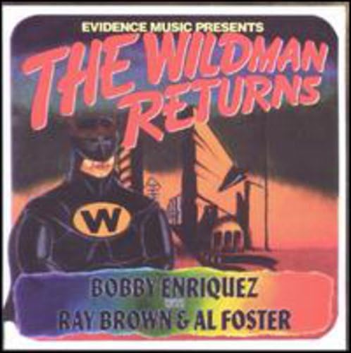 Wildman Returns: Bobby Enriquez, George Gershwin, Ira Gershwin, Ted ...