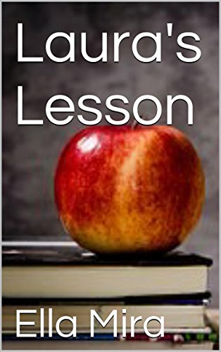 Laura's Lesson (Educating Laura Book 1) eBook : Mira, Ella: Amazon.ca ...