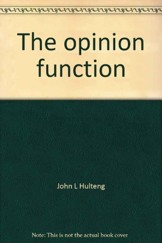 The opinion function: editorial and interpretive writing for the news ...