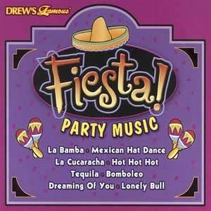 Various Artists - Drew's Famous Fiesta Party Music - Amazon.com Music