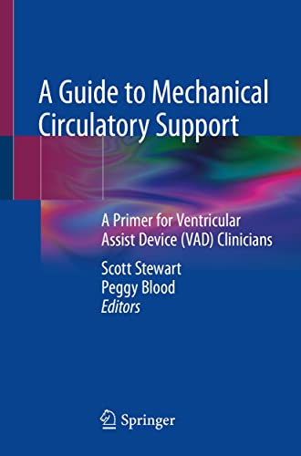 A Guide to Mechanical Circulatory Support: A Primer for Ventricular ...