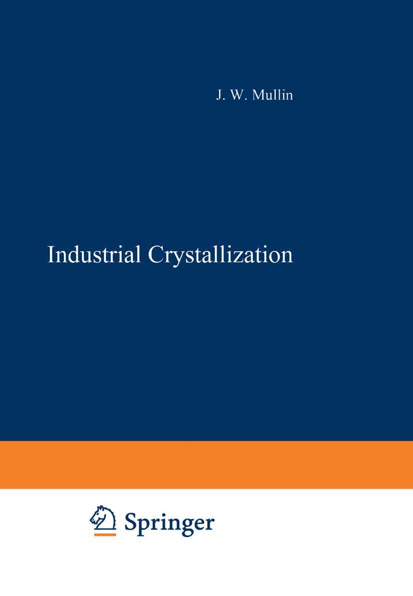 Industrial Crystallization: Mullin, J.: 9781461572602: Amazon.com: Books