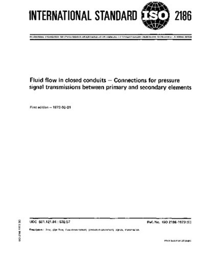 ISO 2186:1973, Fluid flow in closed conduits - Connections for pressure signal transmissions ...