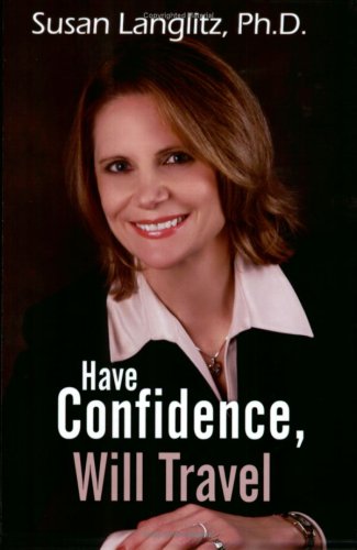 Have Confidence, Will Travel: Susan Langlitz, Ph.D., n/a, Insight ...