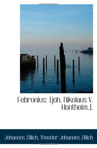 Amazon.com: Febronius: [joh. Nikolaus V. Hontheim.].: 9781110806195 ...