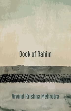 Book of Rahim: Amazon.co.uk: Mehrotra, Arvind Krishna: 9781848618800: Books