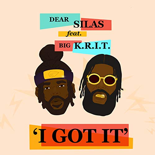Écouter I Got It (feat. Big Krit) par Dear Silas sur Amazon Music Unlimited