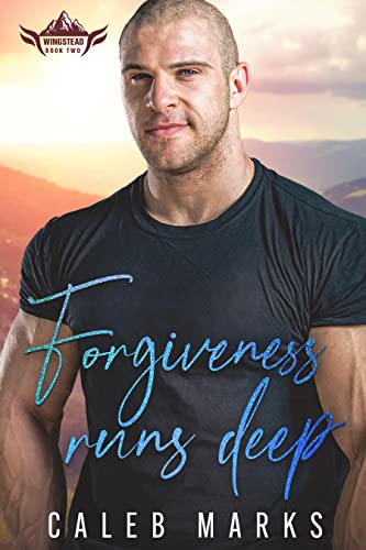 Forgiveness Runs Deep (Wingstead Series) - Kindle edition by Marks ...