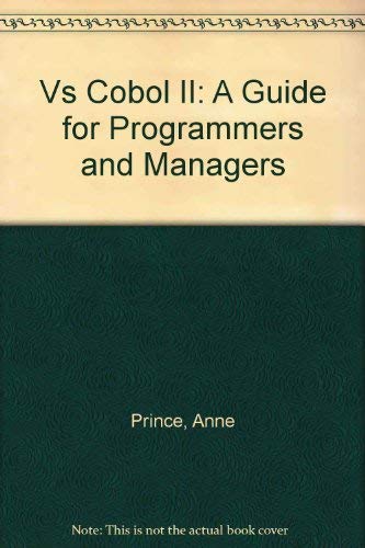 Vs Cobol II: A Guide for Programmers and Managers: Prince, Anne: 9780911625462: Amazon.com: Books