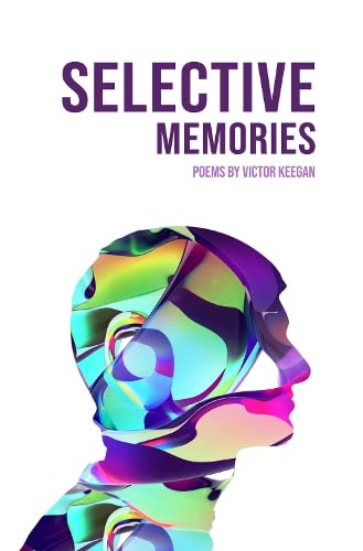 Selective Memories: Amazon.co.uk: Keegan, Victor: 9780954076269: Books