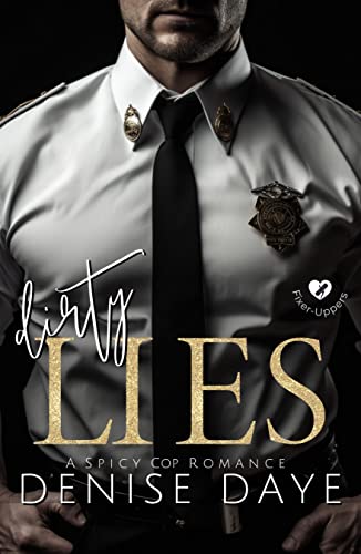 Dirty Lies: A Spicy Cop Age Gap Romance Novel (Contemporary Romance ...