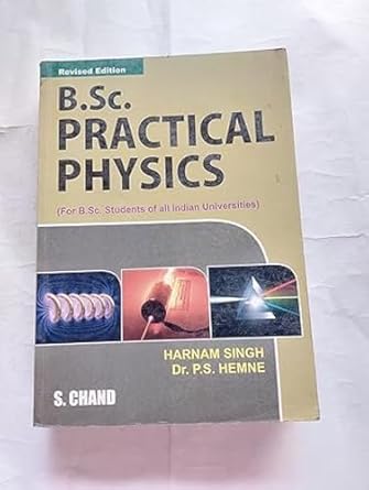 BSC Practical Physics: Harnam Singh: 9788121904698: Amazon.com: Books