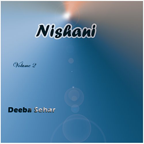 Amazon Music - Deeba SeharのNishani, Vol. 2 - Amazon.co.jp