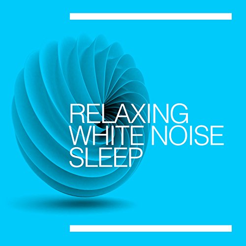 Play Relaxing White Noise Sleep by Relax Meditate Sleep on Amazon Music