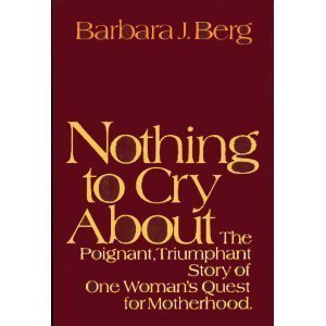 Nothing to Cry About: Berg, Barbara J.: 9780872236929: Amazon.com: Books