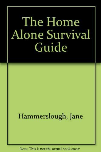 Home Alone Survival Guide, The: Hammerslough, Jane: 9780440830238 ...