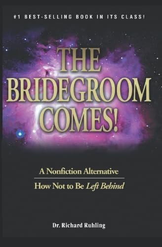 The Bridegroom Comes!: Ruhling, Richard: 9781439221358: Amazon.com: Books