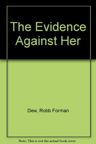 The Evidence Against Her (Thorndike Press Large Print Basic Series ...