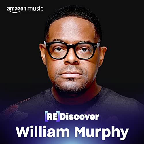REDISCOVER William Murphy Playlist on Amazon Music Unlimited