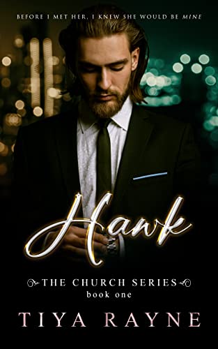 Hawk: The Church Series Book One - Kindle edition by Rayne, Tiya ...