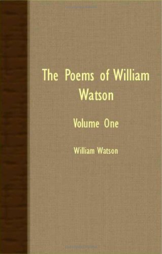 Buy THE Poems of William Watson - Volume One Book Online at Low Prices ...