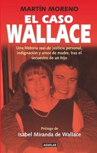 El caso Wallace / The Wallace Case: Una historia real de justicia ...
