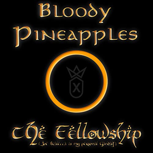 The Fellowship (Joe Scaletta is My Personal Gandalf) de Bloody ...