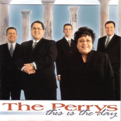 This Is the Day: The Perrys, Brian Copeland, Rodney Griffin, Mike Payne ...