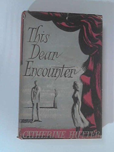 This Dear Encounter: Catherine Hutter: Amazon.com: Books
