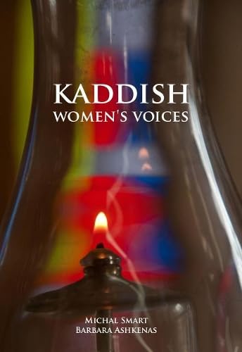 KADDISH: Women's Voices: Amazon.co.uk: SMART, MICHAL: 9789655241501: Books