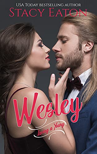 Amazon.com: Wesley (Loving a Young Book 1) eBook : Eaton, Stacy: Kindle ...