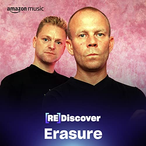 REDISCOVER Erasure Playlist on Amazon Music Unlimited