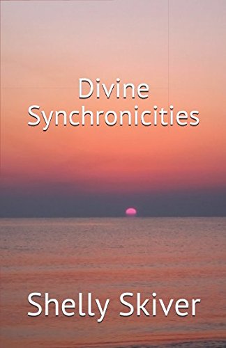 Divine Synchronicities: Skiver, Shelly: 9781973560128: Amazon.com: Books