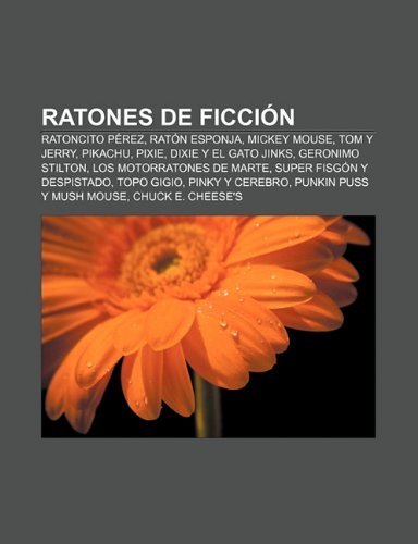 Ratones de ficción: Ratoncito Pérez, Ratón Esponja, Mickey Mouse, Tom y ...