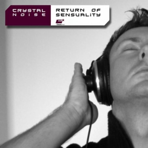 Amazon.com: Return of Sensuality : Crystal Noise: Digital Music