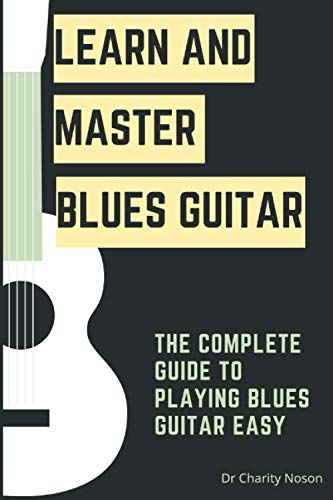 Amazon.com: learn and master blues guitar: The Complete Guide to ...
