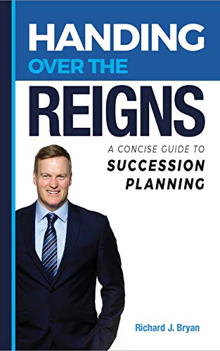 Amazon.com: Handing Over The Reigns: A Concise Guide to Succession ...