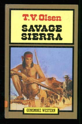 Savage Sierra: Olsen, Theodore V.: 9780862209384: Amazon.com: Books