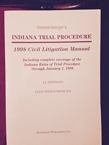 Indiana Civil Procedure Litigation Manual: Stephani, A. J ...
