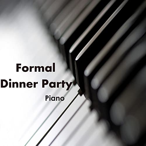 Play Formal Dinner Party Music On Piano by Piano Brothers on Amazon Music