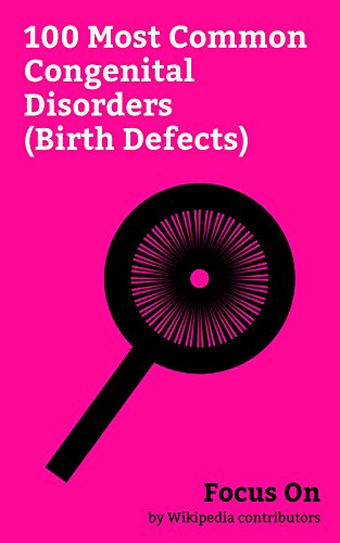 Focus On: 100 Most Common Congenital Disorders (Birth Defects): Cystic ...
