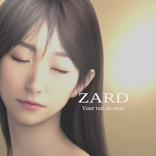Your rail on moyのZARDからの楽曲ZARDをAmazon Musicで