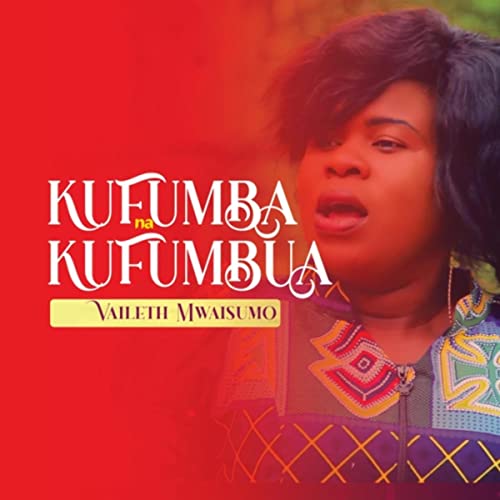 Play Kufumba Na Kufumbua by Vaileth Mwaisumo on Amazon Music