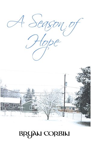 A Season of Hope eBook : Corbin, Bryan: Amazon.in: Kindle Store