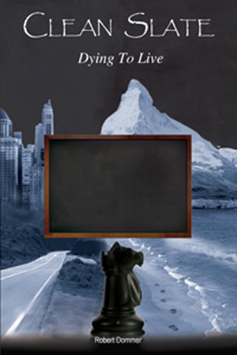 Amazon.com: Clean Slate Dying To Live eBook : Robert Dommer: Kindle Store